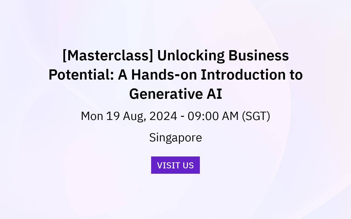[Masterclass] Unlocking Business Potential: A Hands-on Introduction to Generative AI